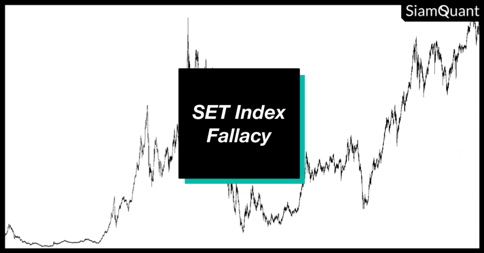 SET Index ไม่ใช่ตัวชี้วัดผลการลงทุนที่ดีที่สุดสำหรับคุณเสมอไป - SiamQuant